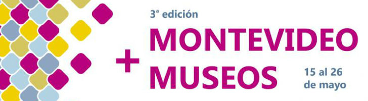 Se viene la tercera edición de Montevideo + Museos - Noticias Uruguay ...